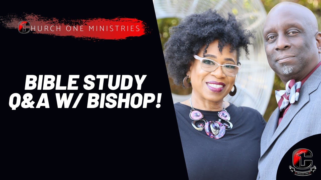 Wednesday Night Bible Study: "Q & A with Bishop W. Todd Ervin, Sr ...