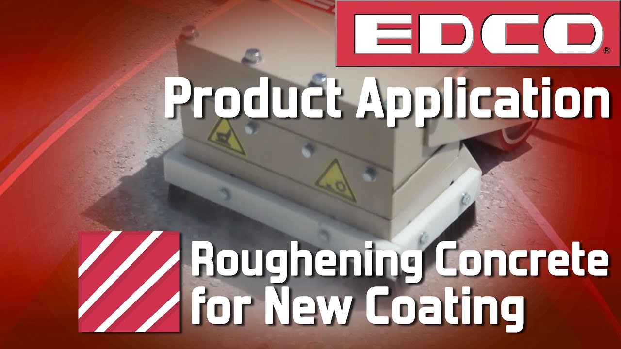 Product Application: Roughening Concrete for New Coating - EDCO - YouTube
