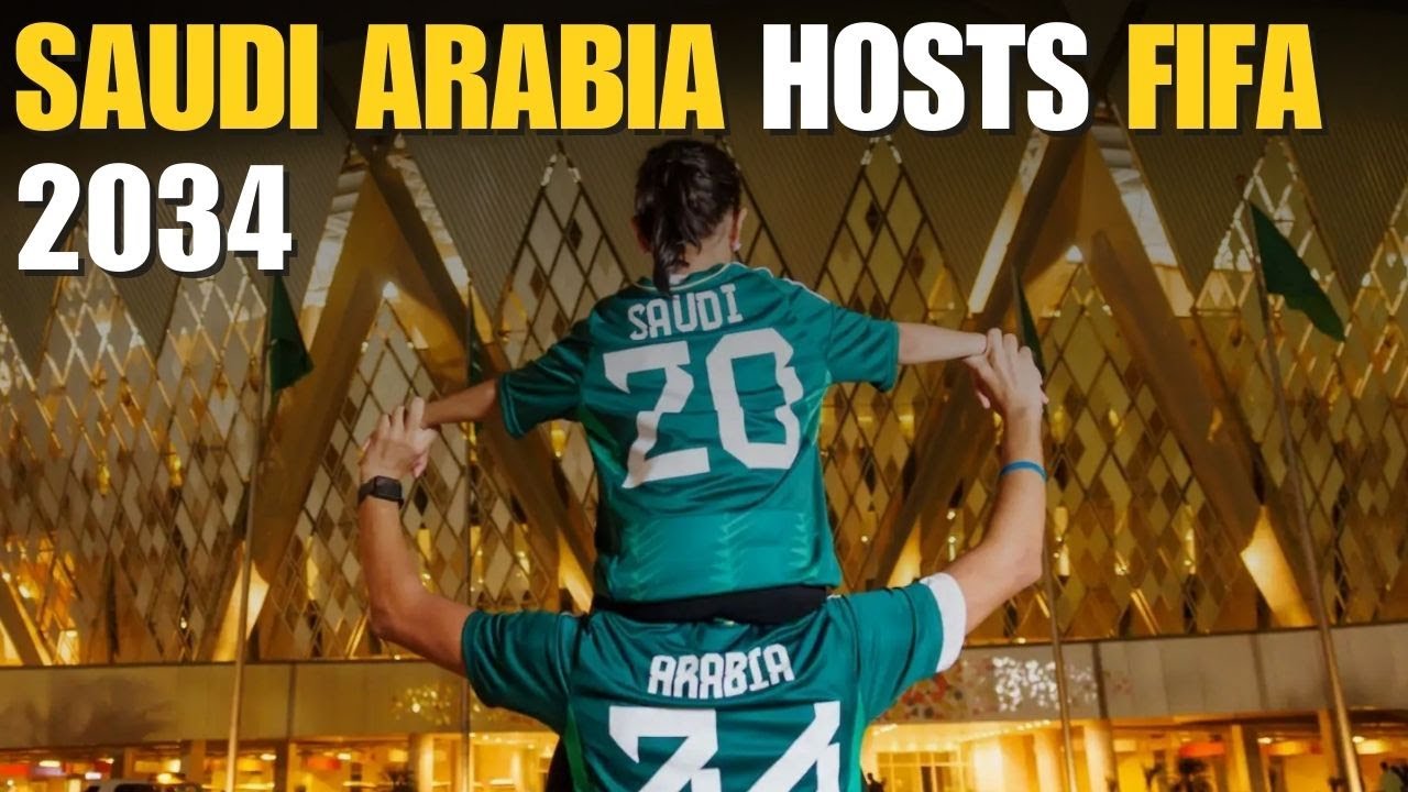 Saudi Arabia Breaks Records to Win FIFA World Cup 2034 Bid | TDG Sports ...