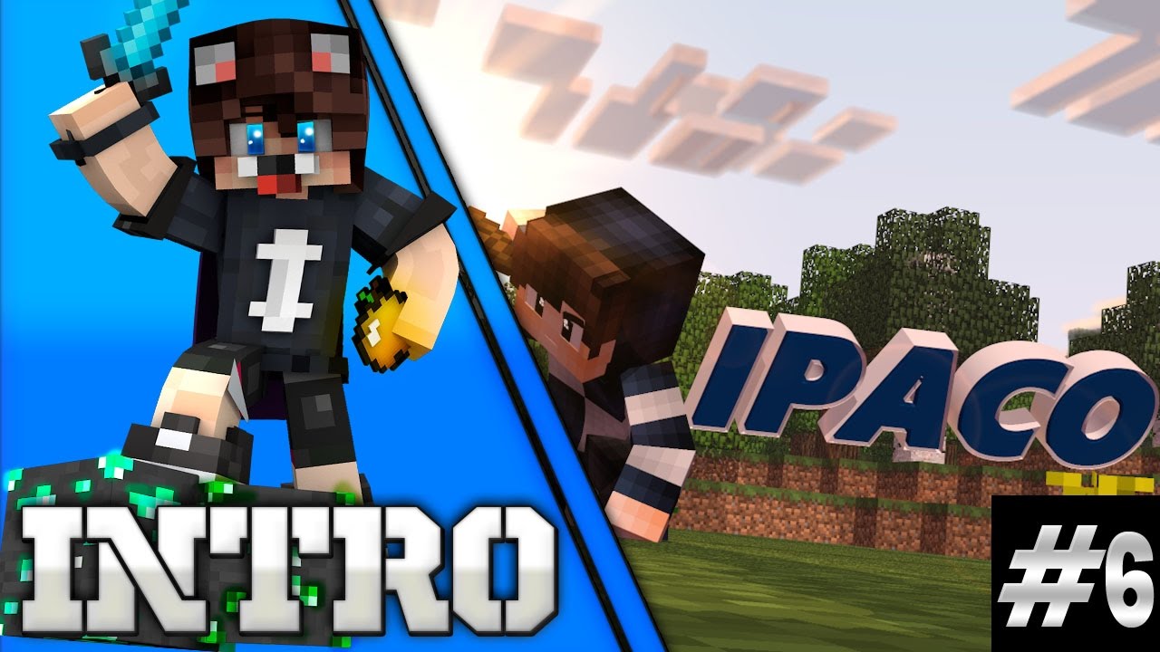 #06 | INTRO PARA IPACO | MEJORADO - YouTube