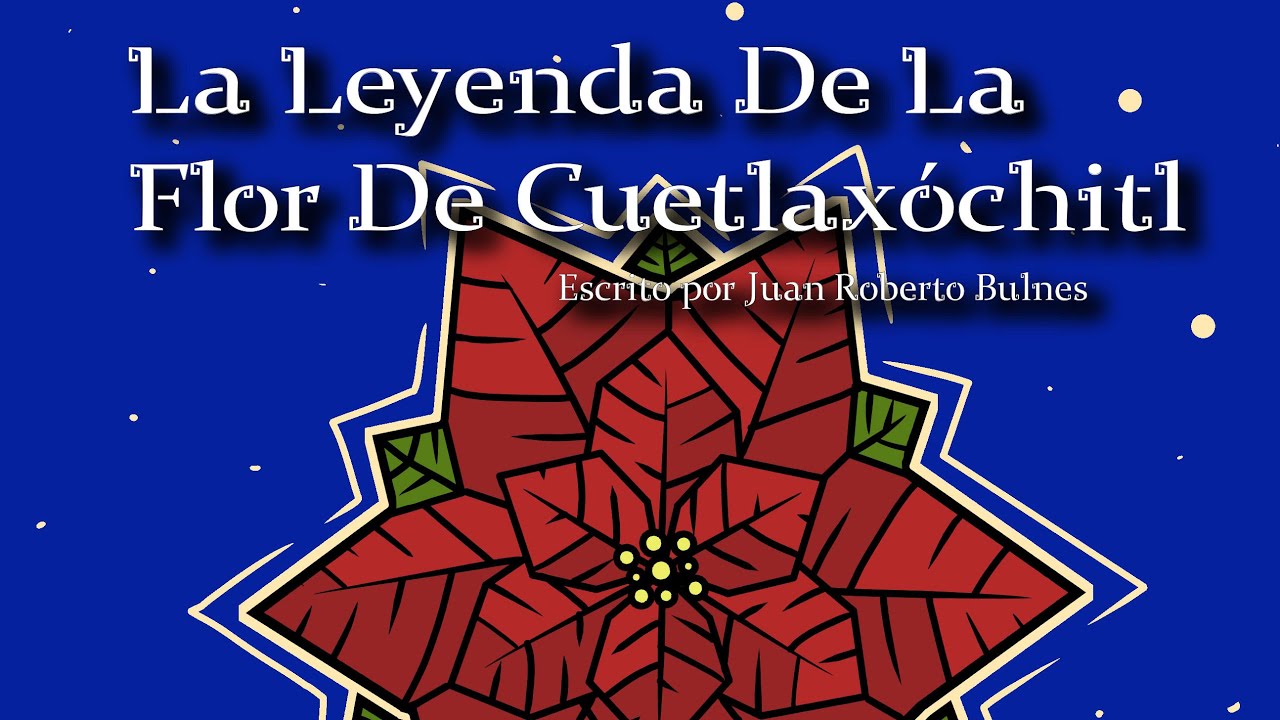 La Leyenda De La Flor De Cuetlaxóchitl | Las Leyendas De Mesoamérica ...