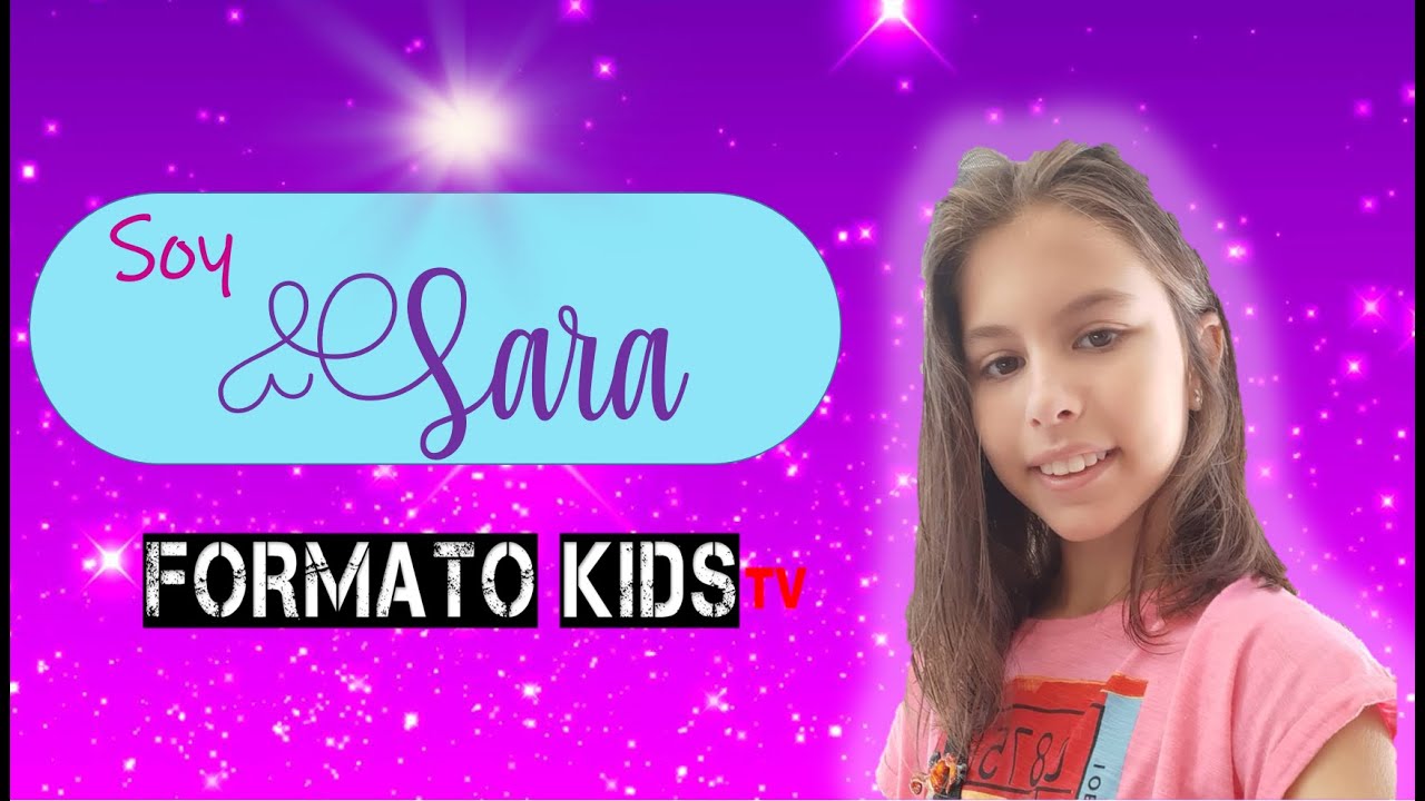 FORMATO KIDS TV | SOY SARA | TOP 20 - YouTube