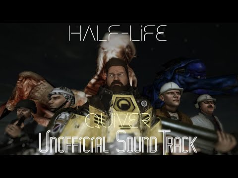 Half Life quiver unofficial soundtrack - YouTube