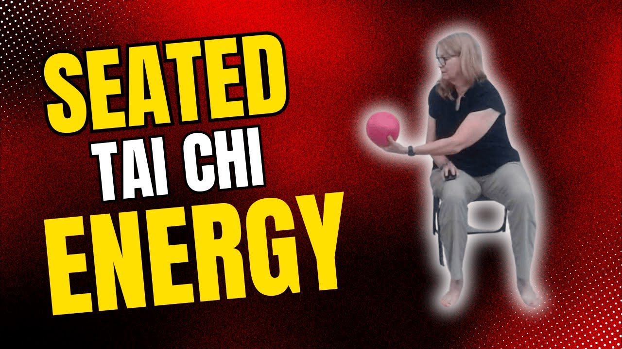 Seated Tai Chi Ball QiGong for Energy, Strength & Wellness | Dr. Yang ...