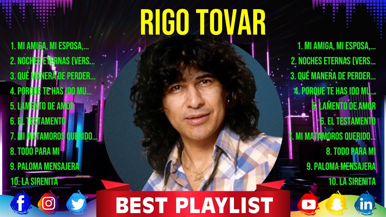 Rigo Tovar ~ 10 Grandes Exitos, Mejores Éxitos, Mejores Canciones - YouTube