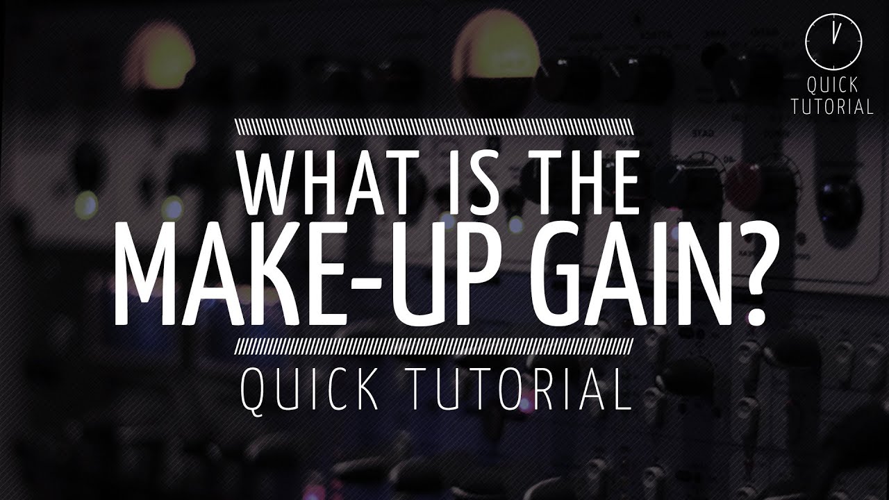 What Is make Up Gain On A Compressor quick Tutorial YouTube what-is-make-up-gain-on-a-compressor-quick-tutorial-youtube