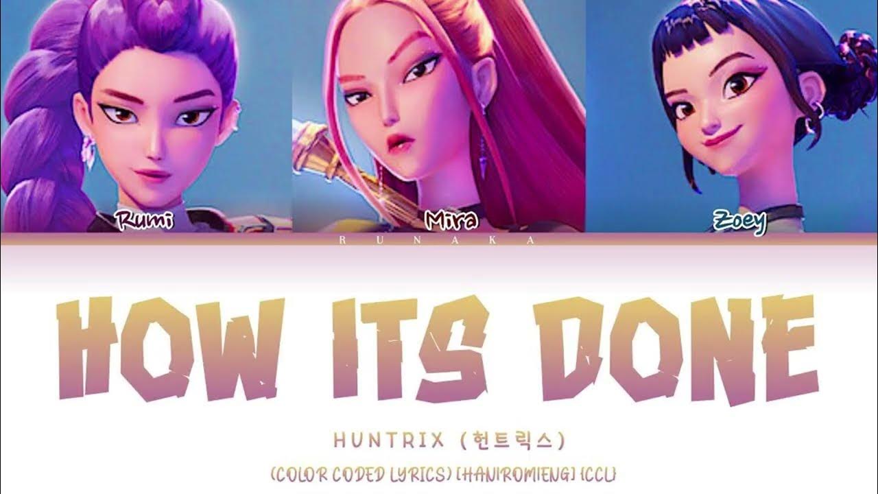 'HOW ITS DONE' (HUNTR/X) [COLOR CODED LYRICS] - YouTube Music