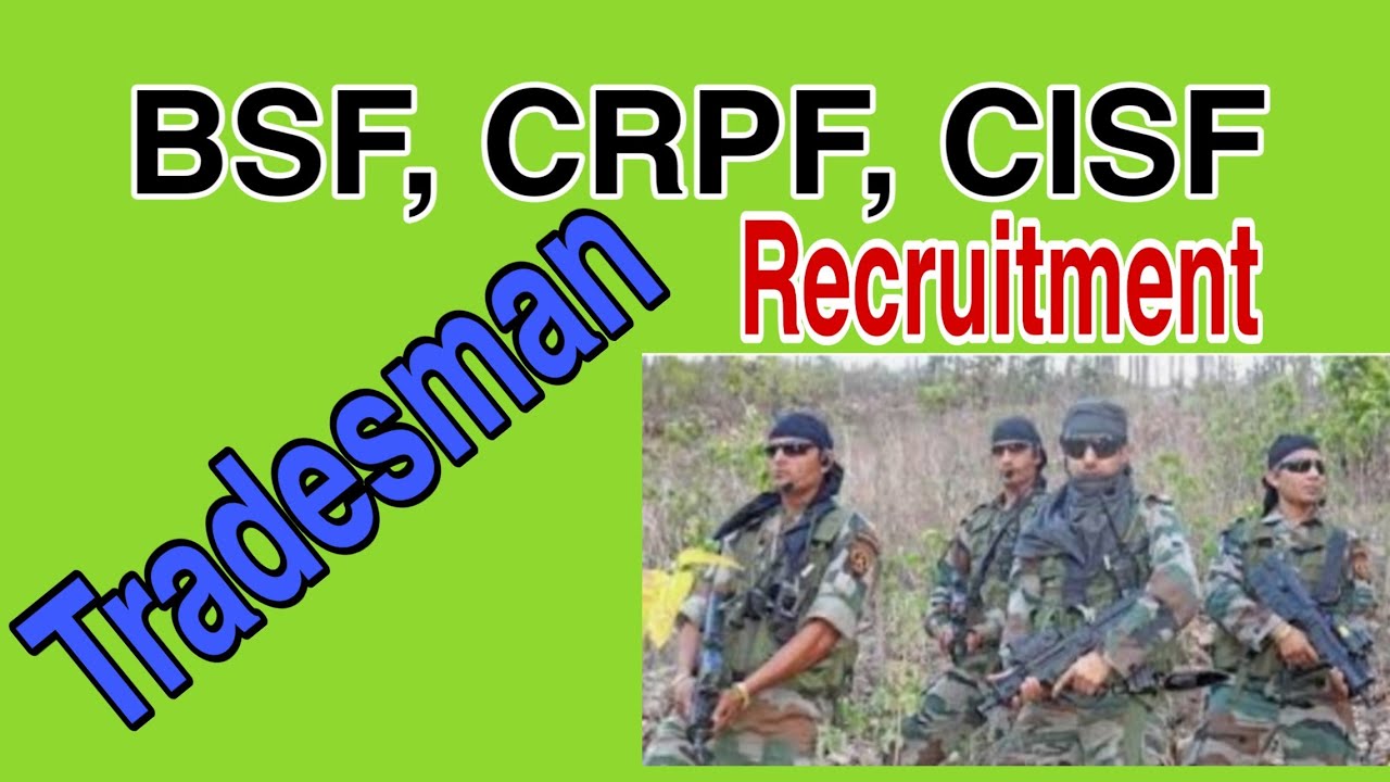 Bsf/Cisf/Crpf tradesman recruitment process - YouTube