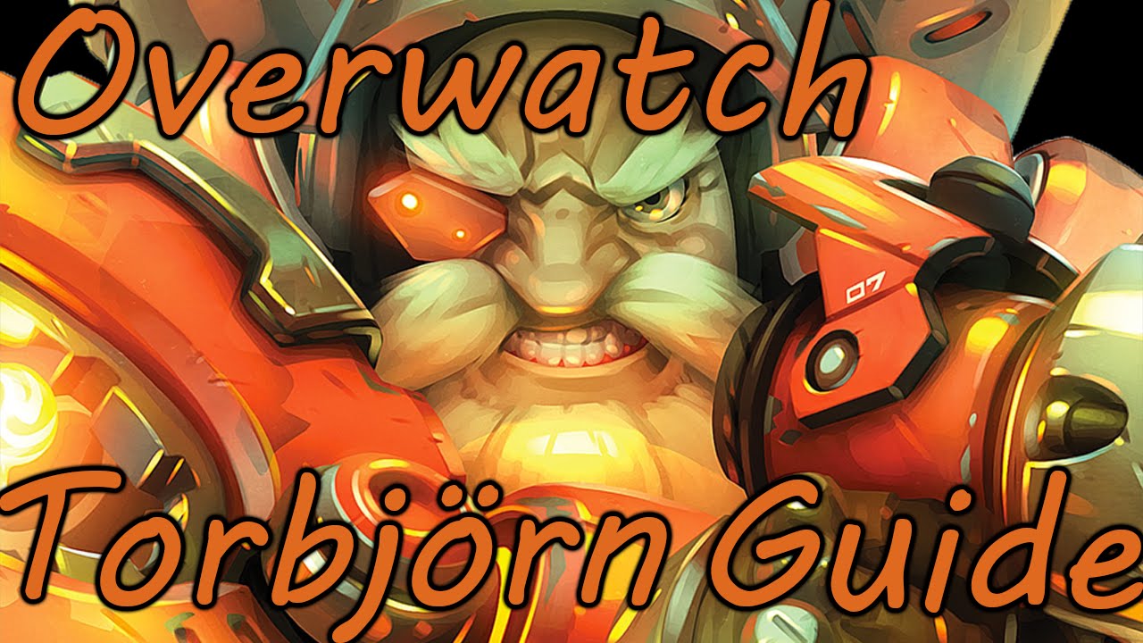Overwatch: Hero Guide Torbjörn - YouTube