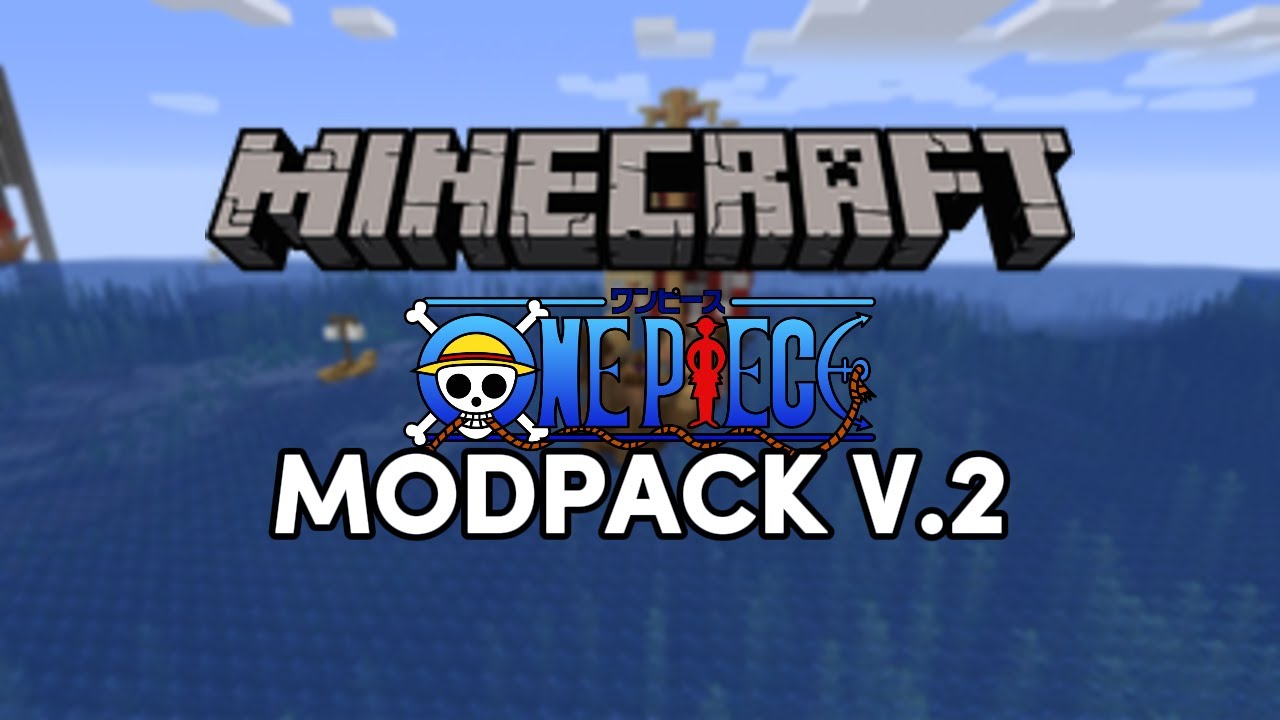 ONE PIECE MODPACK V.2 (BY RDMS) | primeiro update do meu modpack de one ...