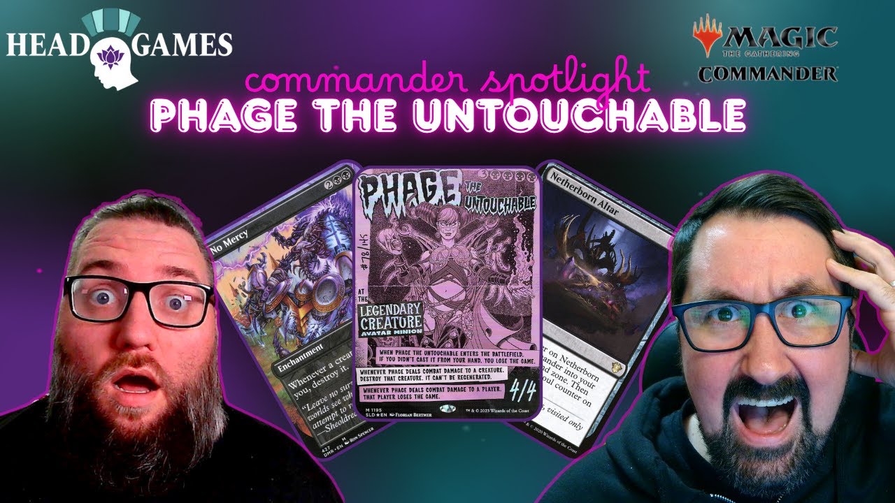 Phage the Untouchable Commander Spotlight | Head Games Commander ...