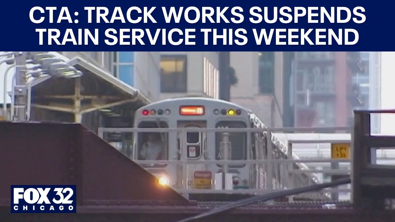 CTA: Track works suspends train service this weekend - YouTube
