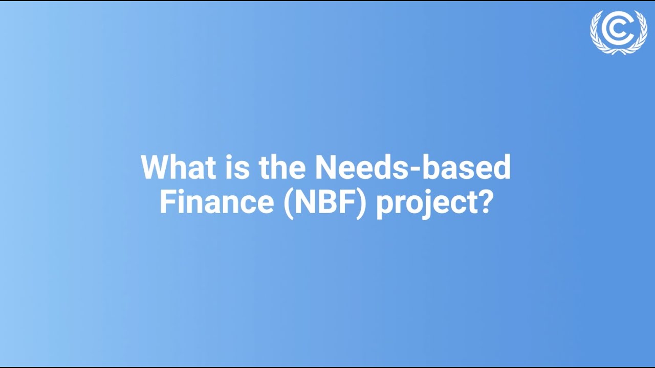 UNFCCC Needs-based Finance Project - YouTube