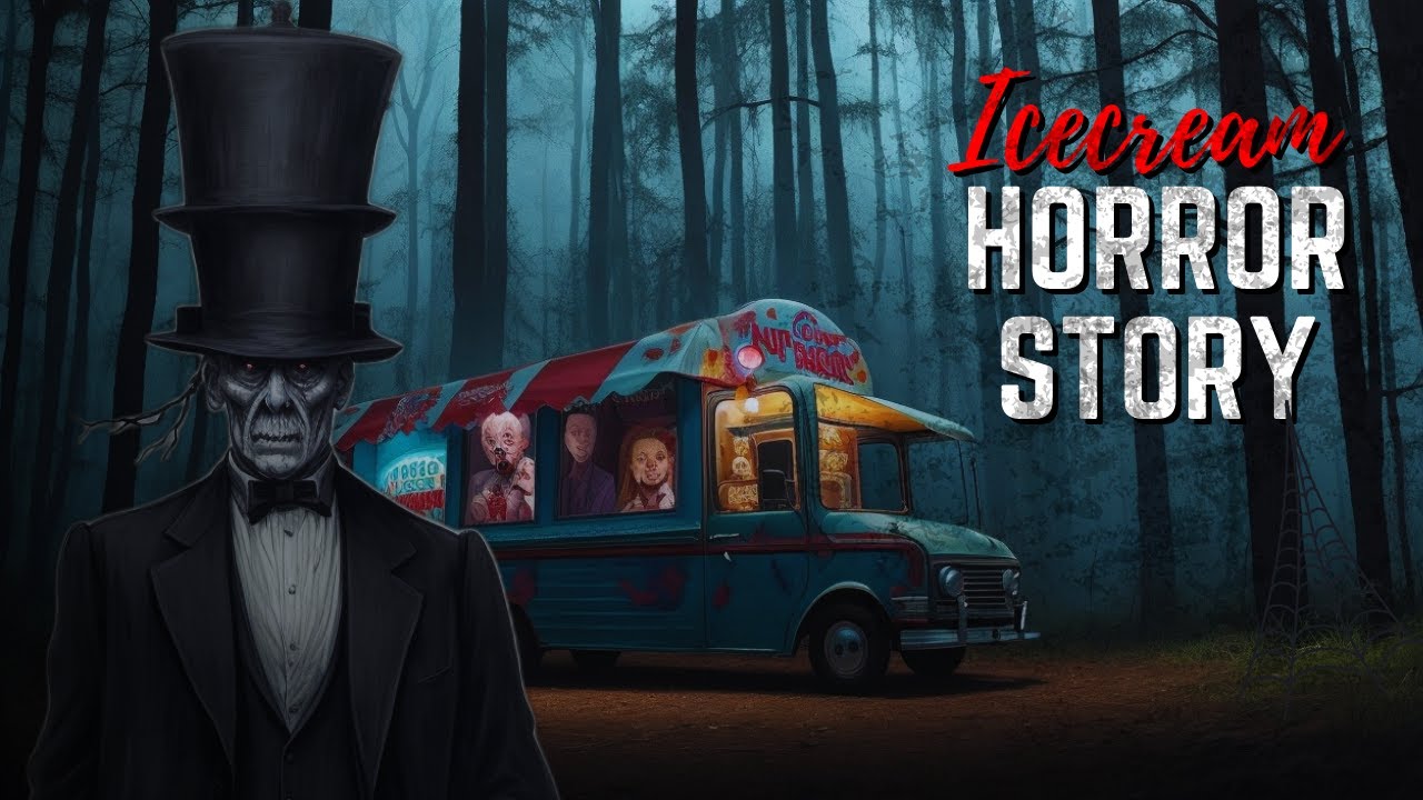 Disturbing Ice cream Truck True Horror Story | Scary Story - YouTube