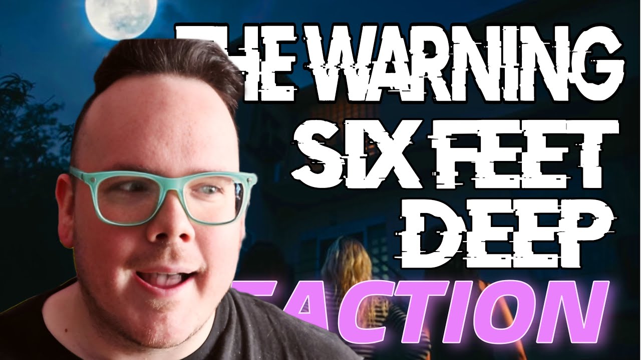 THE WARNING | SIX FEET DEEP | MUSICIAN REACTS - YouTube