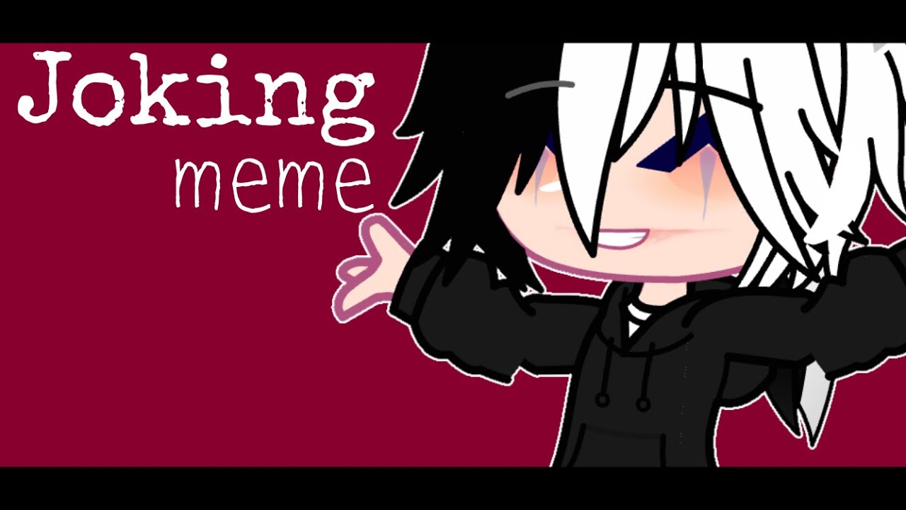 Joking - [MEME] | Test(CapCut) | ft. Siro Official - YouTube