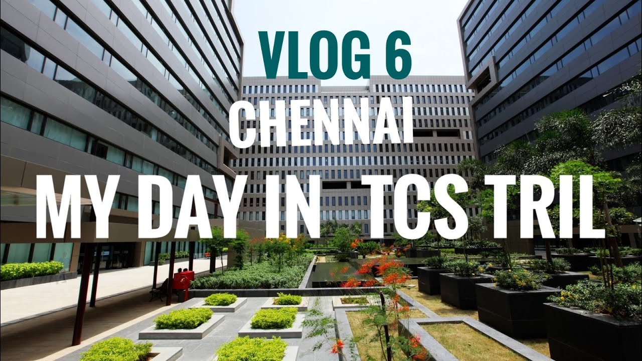 One Day in TCS TRIL CHENNAI || CHENNAI VLOG 6 || ARAAVIND KRRISH - YouTube