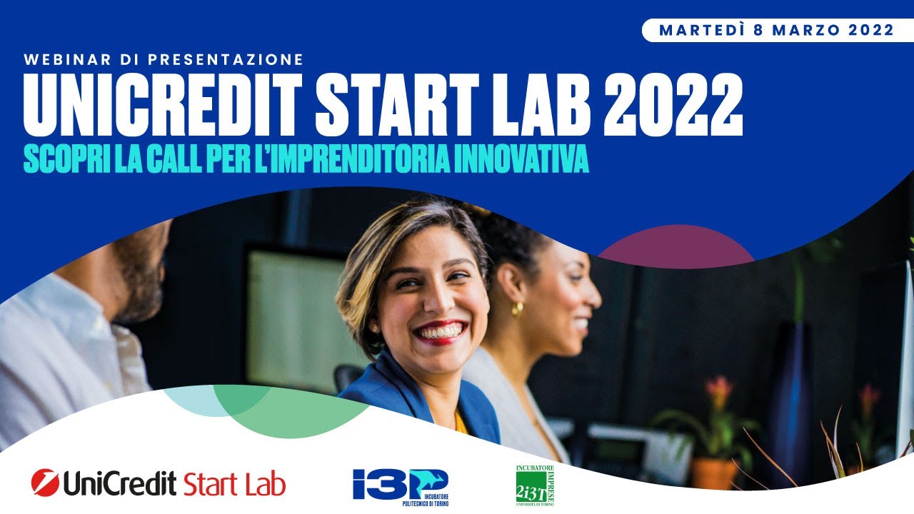 UniCredit Start Lab 2022: scopri la call per l’imprenditoria innovativa ...