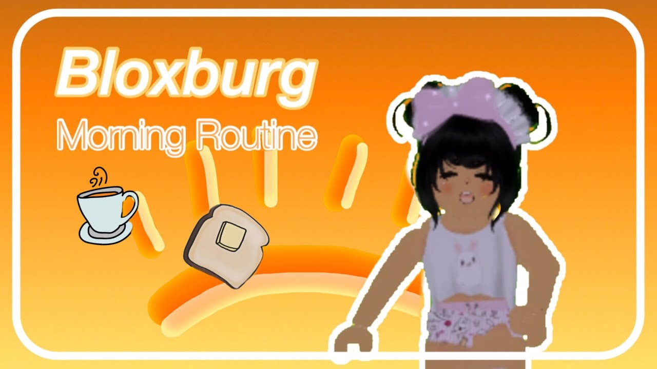 ROBLOX Morning Routine! (Bloxburg Edition) - YouTube