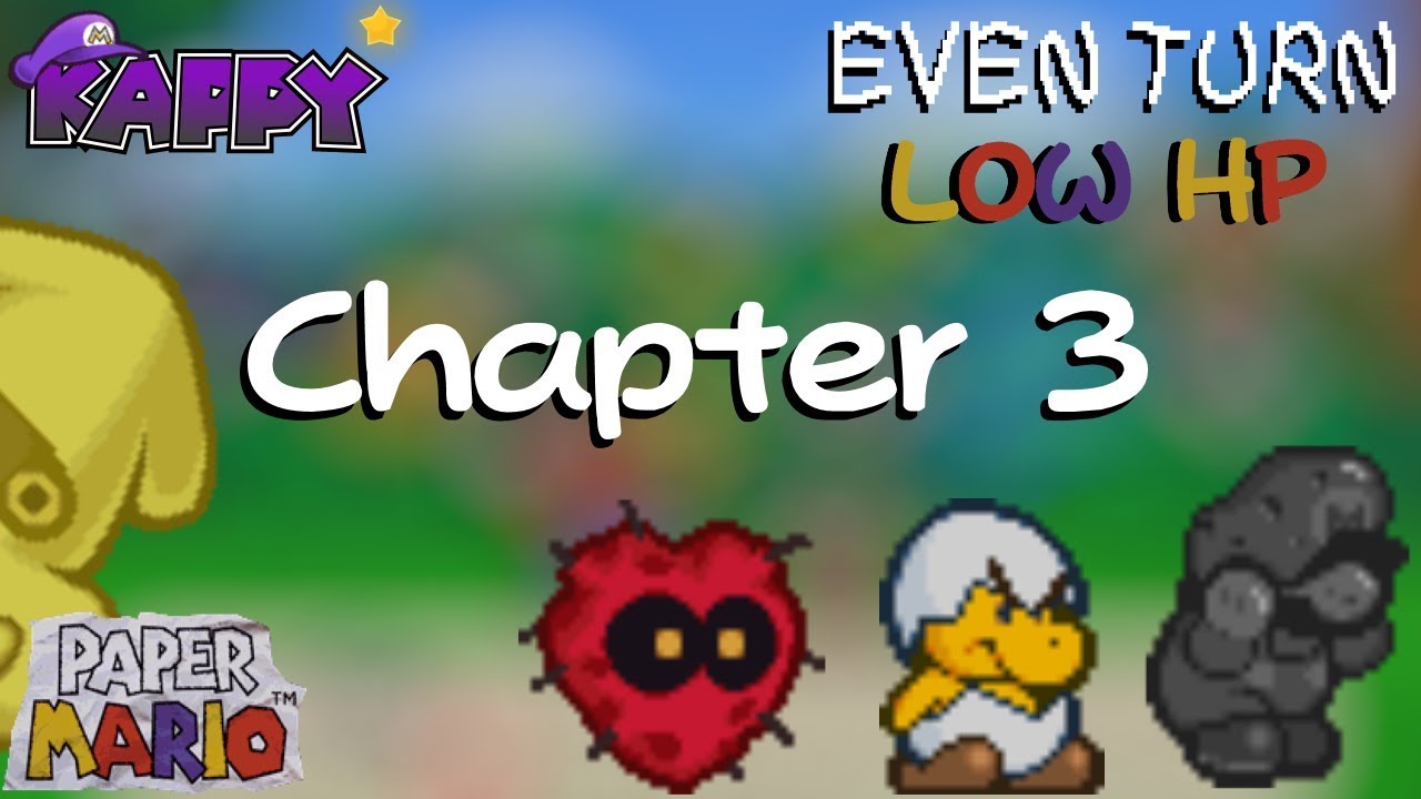 Paper Mario Even Turn Low HP (Chapter 3) - YouTube