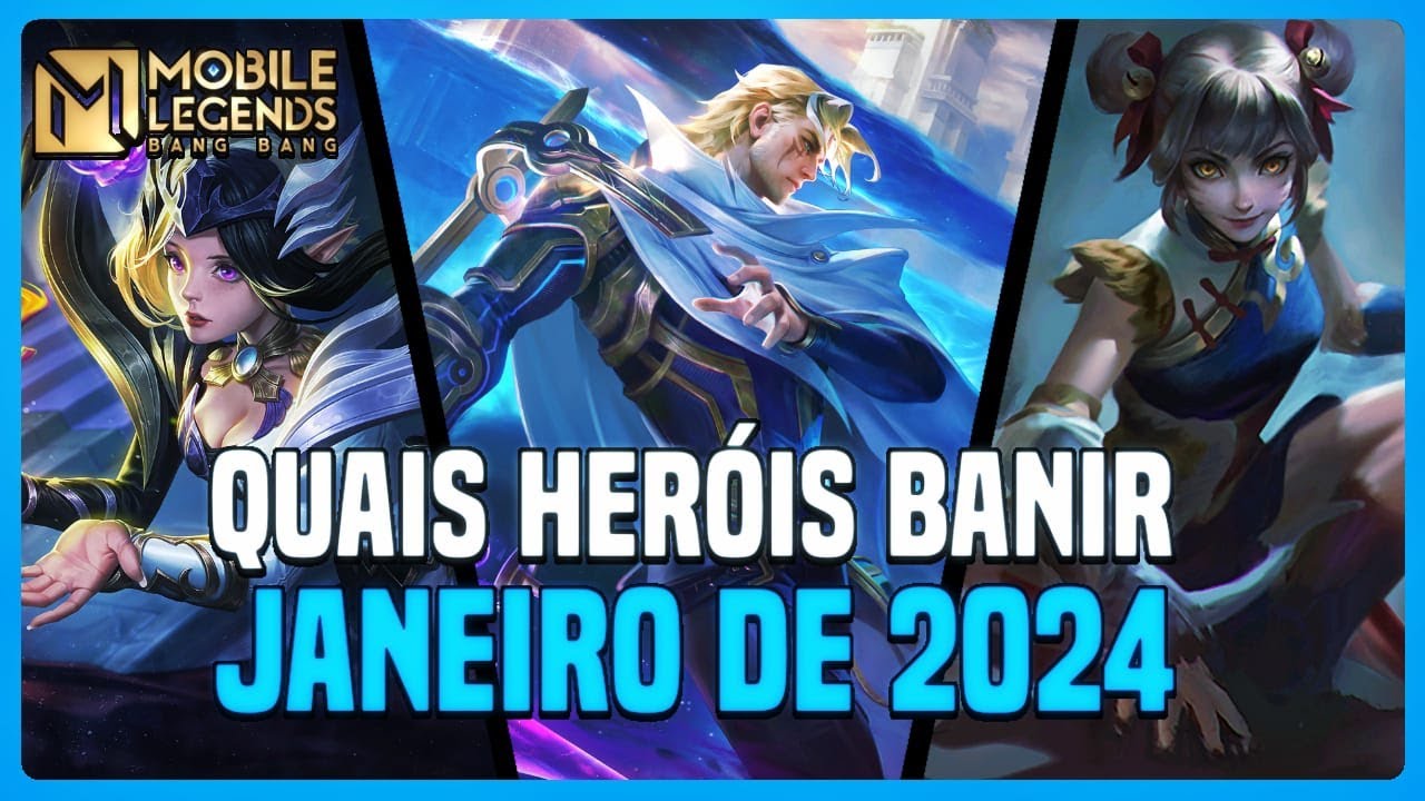 QUAIS HERÓIS BANIR? | META BAN | JANEIRO 2024 | MLBB - YouTube