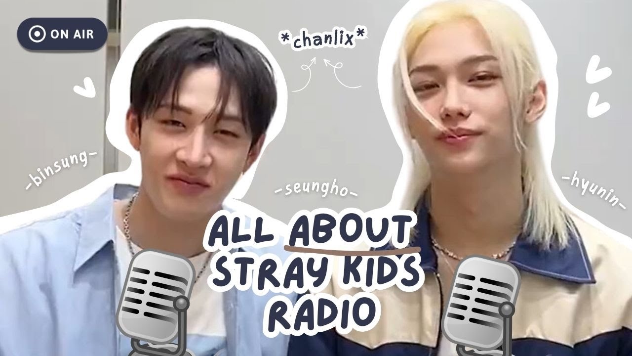 Coming soon: ALL ABOUT STRAY KIDS RADIO (Musical tastes, Daily hobbies ...