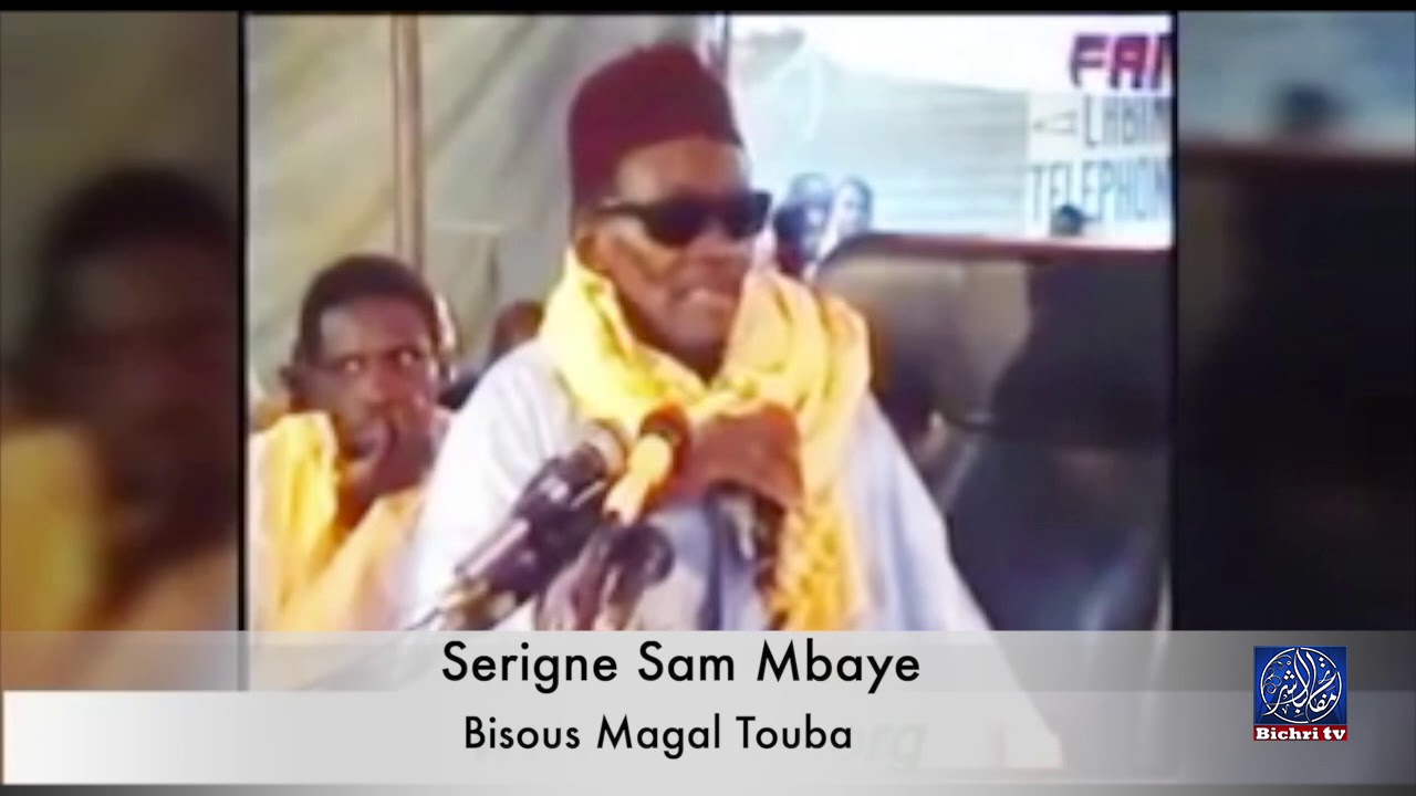 serigne Sam Mbaye bissu magal Touba - YouTube