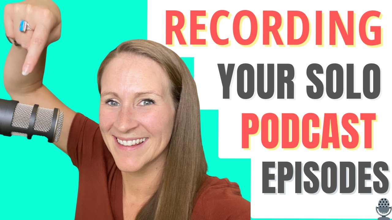 (UPDATED) Solo Podcast Ideas: Recording How-To Video - YouTube