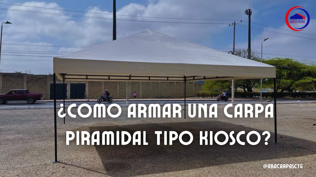 Como armar una carpa tipo kiosco impermeable de 4x4 o 6x6 metros paso a ...