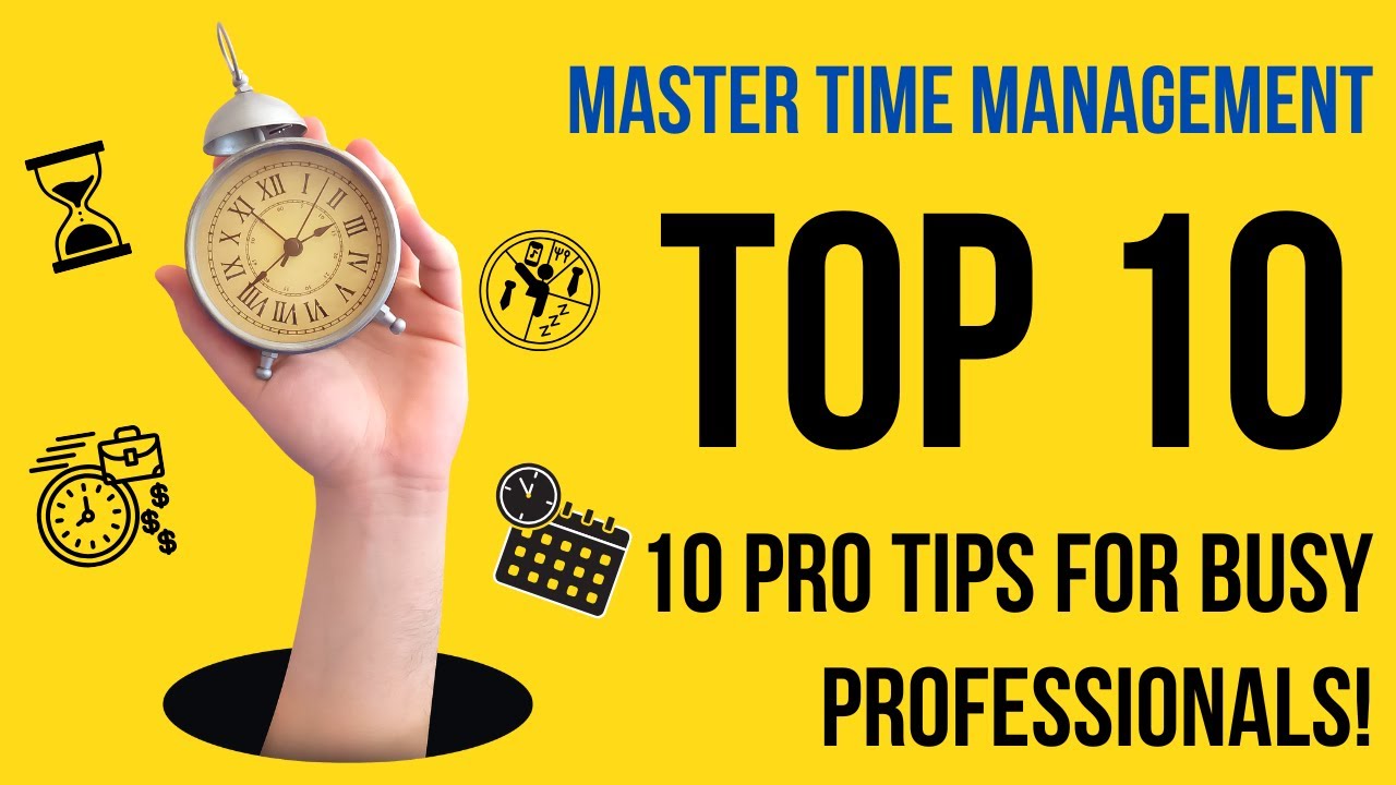 Master Time Management: 10 Pro Tips for Busy Professionals!🔥 # ...
