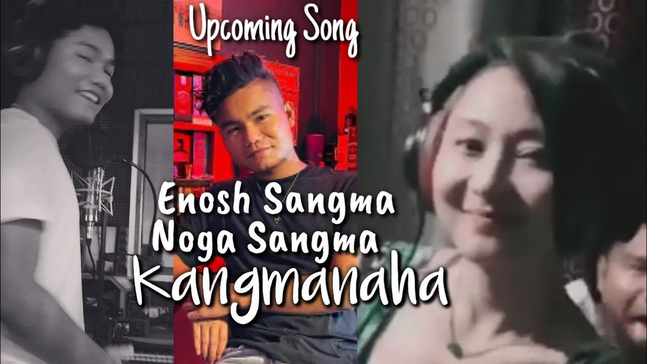 Kangmanaha-Enosh Sangma & Noga|Upcoming Song|HS Hital A•gitok - YouTube