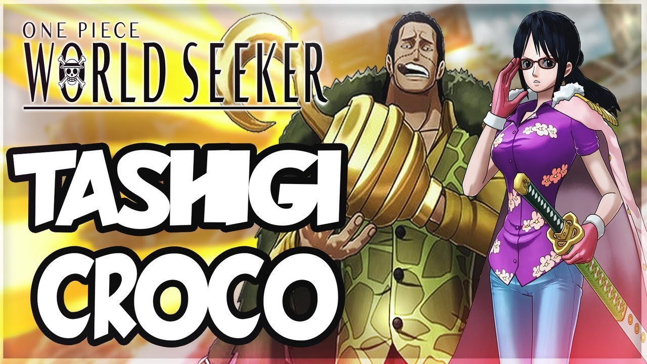 One Piece World Seeker - Luffy vs Crocodile vs Tashigi | Extreme ...