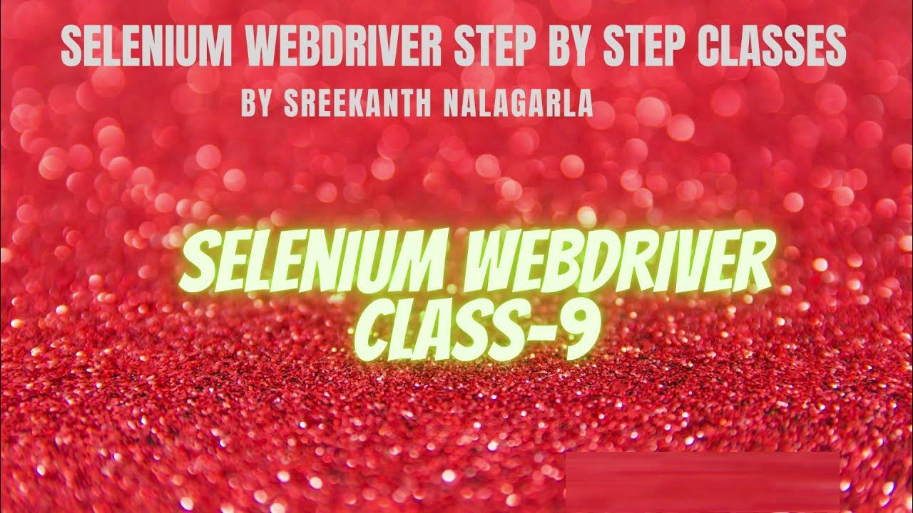 Selenium Classes | Selenium Tutorial | Class9 - YouTube