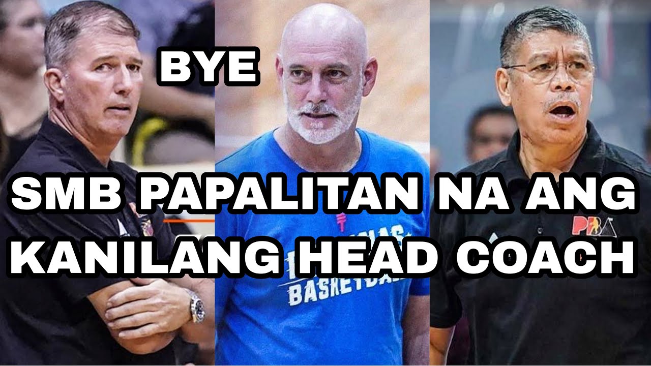 SMB PAPALITAN NA ANG KANILANG HEAD COACH - YouTube