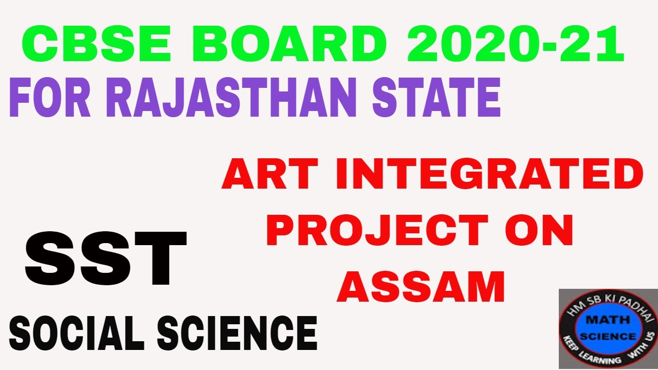 SST/RAJASTHAN CBSE Art Integrated Project on Assam in Social Science # ...