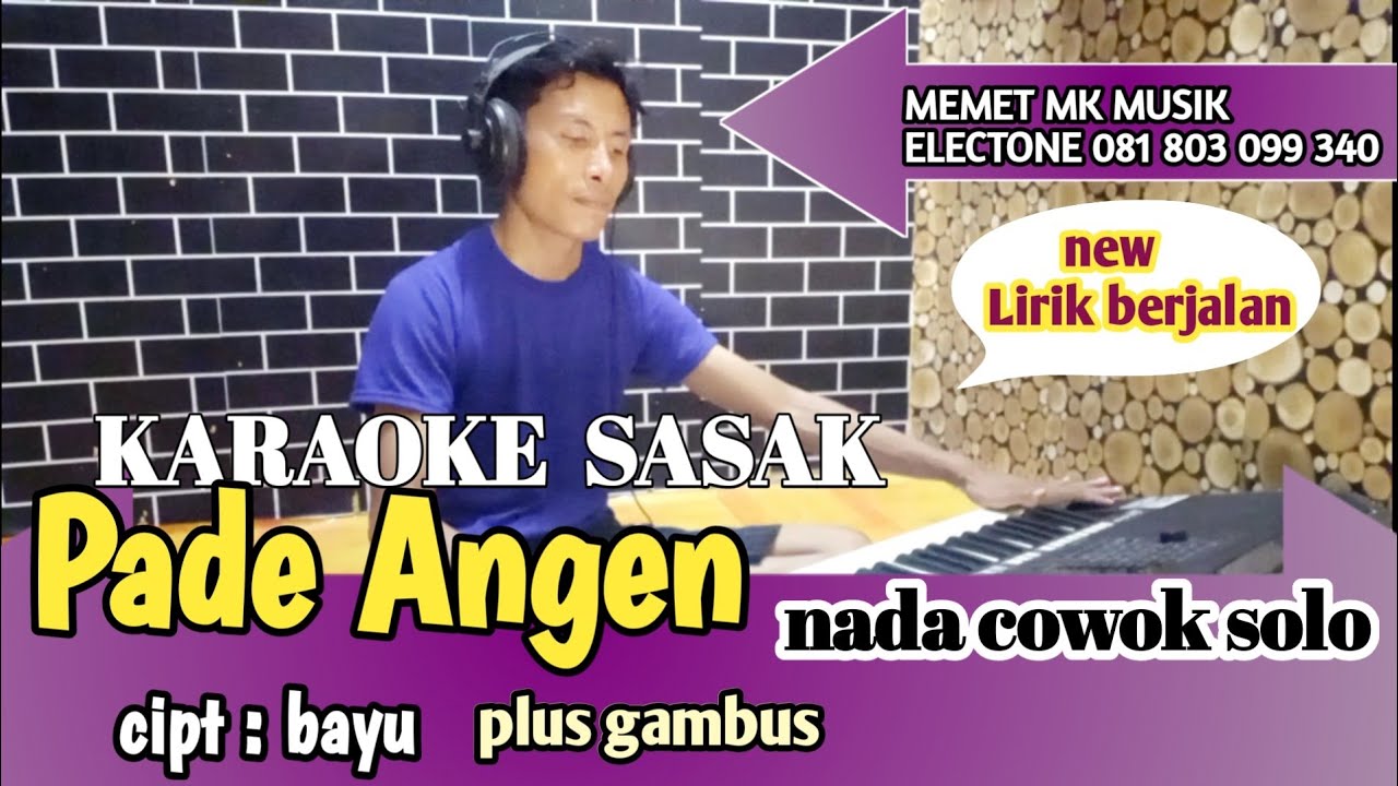 Terbaru_karaoke sasak PADE ANGEN nada cowok solo album periak tiang arr ...