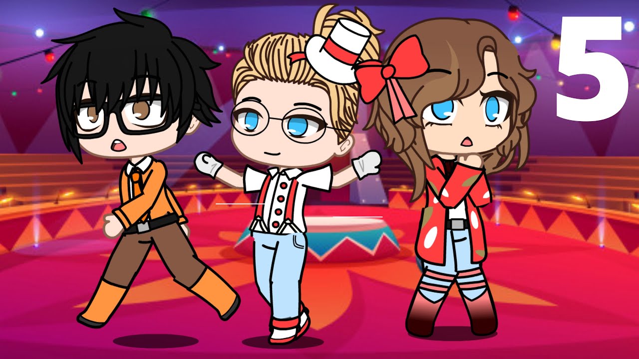 Gacha ETN S1 x Ep 5 - A Fairy Merry Circus - YouTube