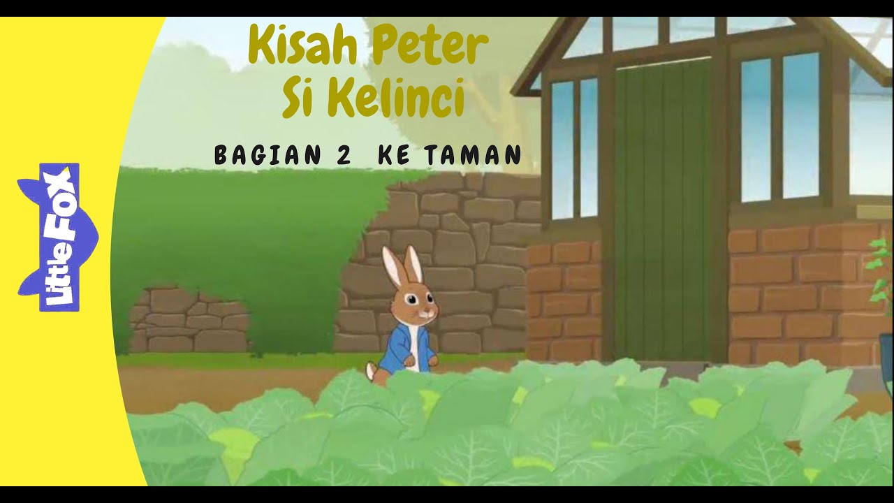 Kisah Peter Si Kelinci Bagian 2 I Cerita Anak I Cerita Sebelum Tidur I ...