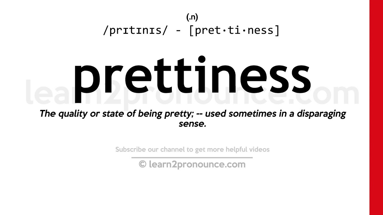 Pronunciation of Prettiness | Definition of Prettiness - YouTube