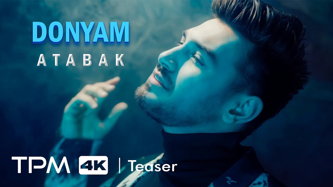 Atabak - Donya (Teaser) | تیزر آهنگ دنیا از اتابک - YouTube