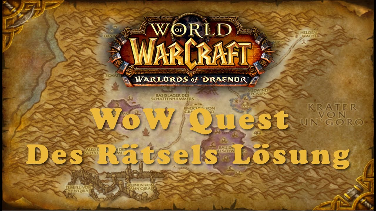 WoW Quest: Des Rätsels Lösung - YouTube