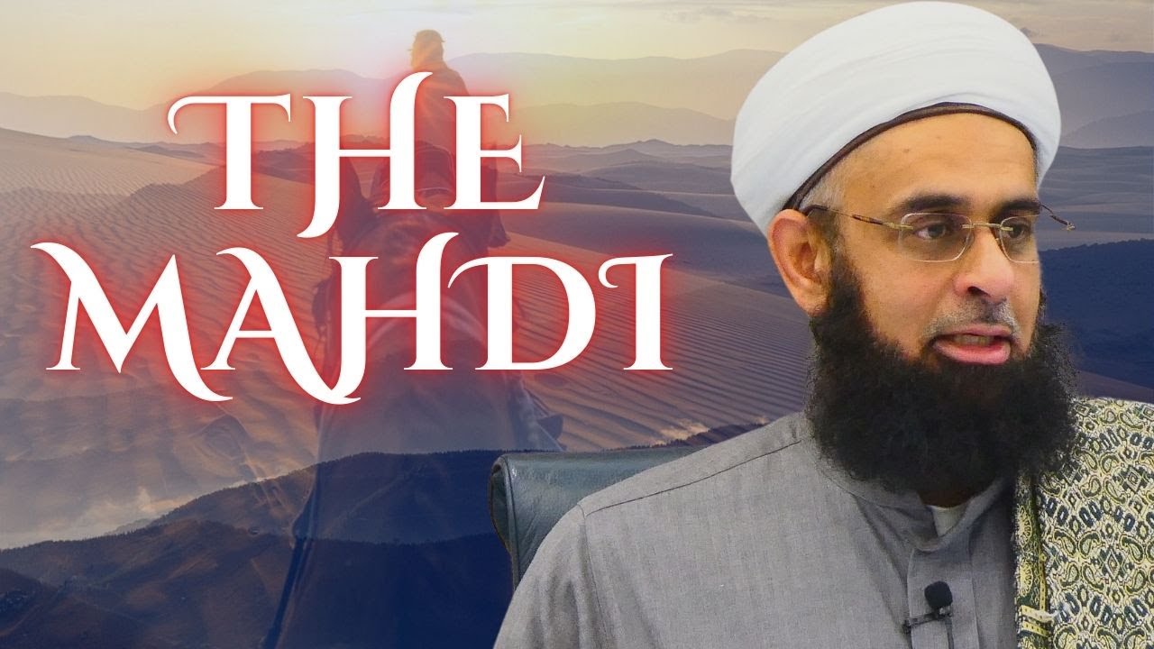 The Mahdi | Mufti Abdur-Rahman ibn Yusuf - YouTube