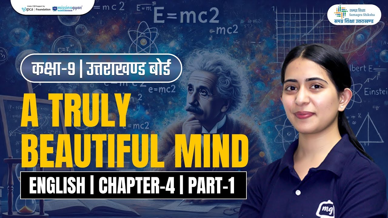 A Truly Beautiful Mind Class 9 | Class 9 English Chapter 4 Beehive | UK Board Class 9th ...