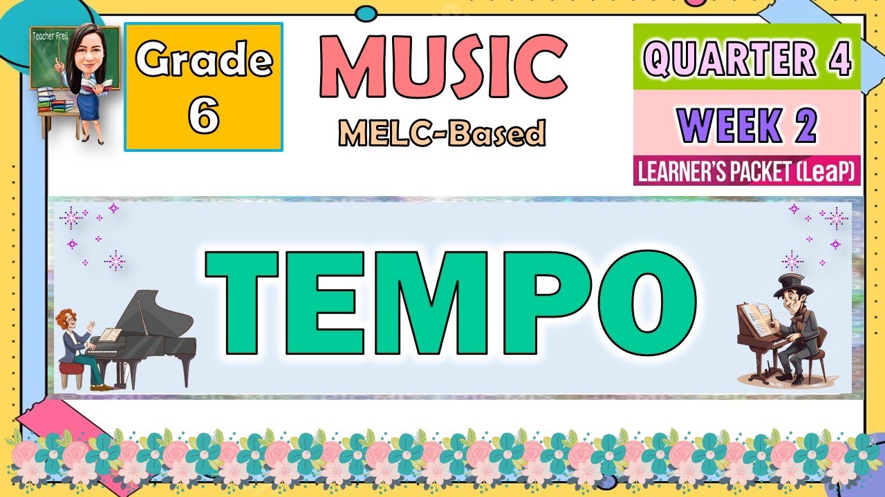 MUSIC 6 QUARTER 4 WEEK 2 | TEMPO - YouTube