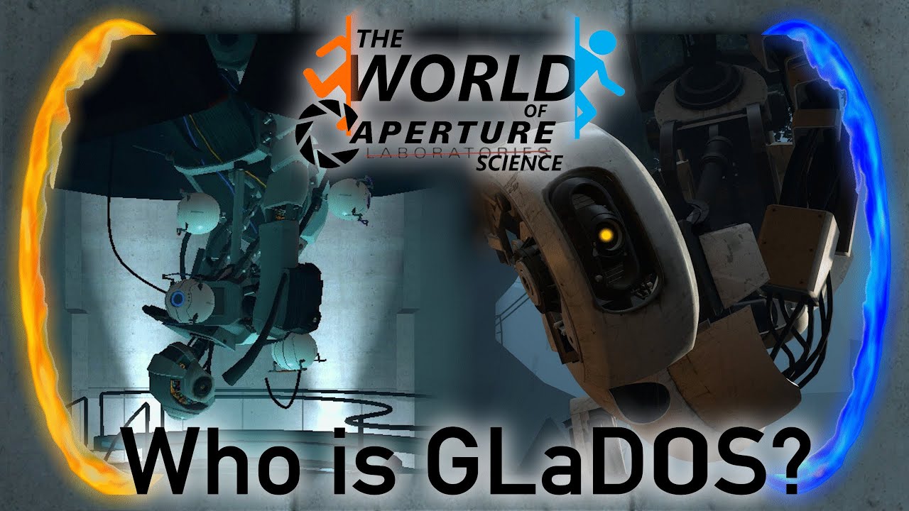 Who is GLaDOS? - The World of Aperture Science (TWoAS) - YouTube