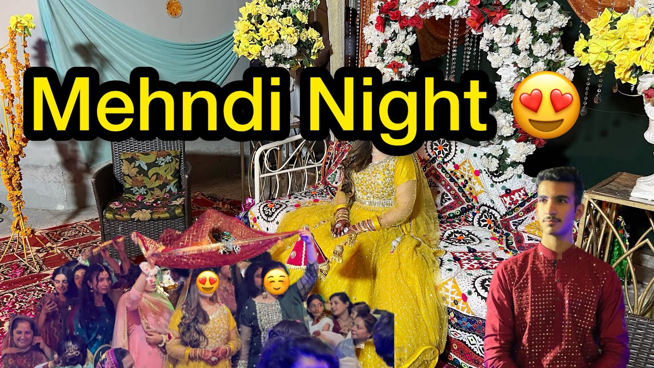 Mehndi night | Shadi part 3 | Mehndi Night Special | Traditional Mehndi ...