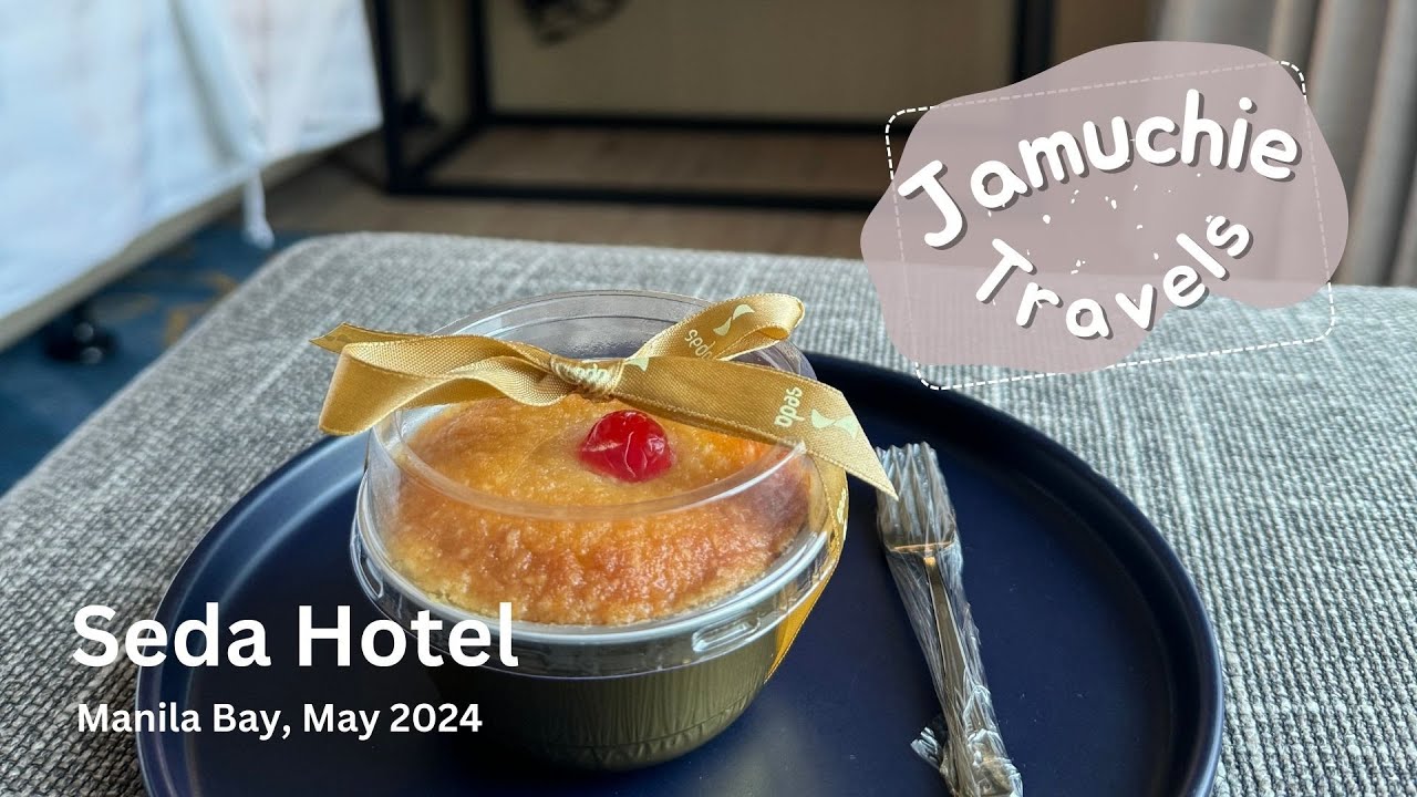 Jam Eats The World - Travel to Seda Manila Bay, May 2024 - YouTube