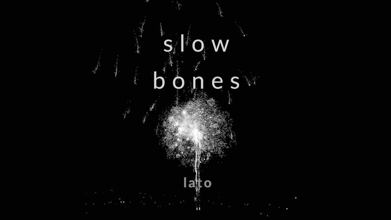 slow bones - lato (Official Audio) - YouTube