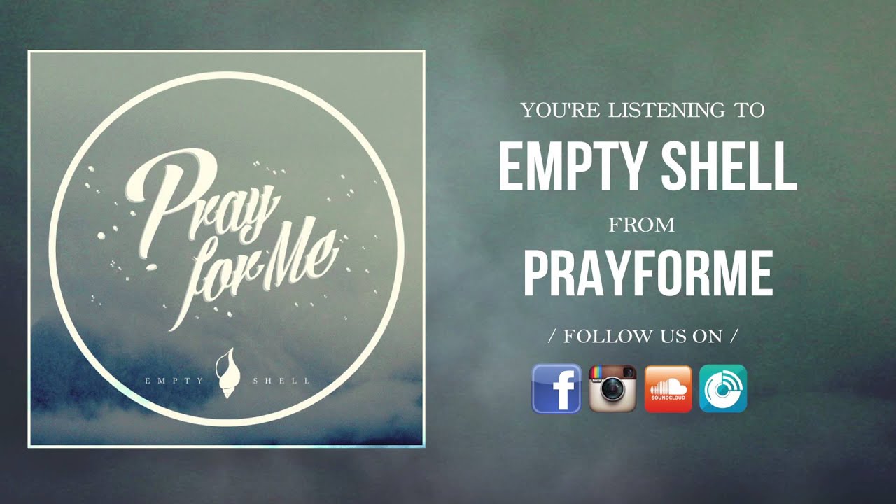 Prayforme - Empty Shell (Demo) - YouTube