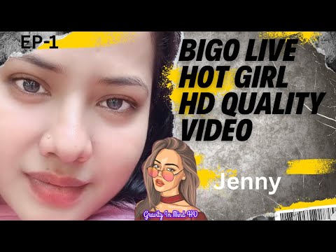 Jenny || Episode - 1 || HD Quality Bigo Live video hot Bangladeshi girl live video